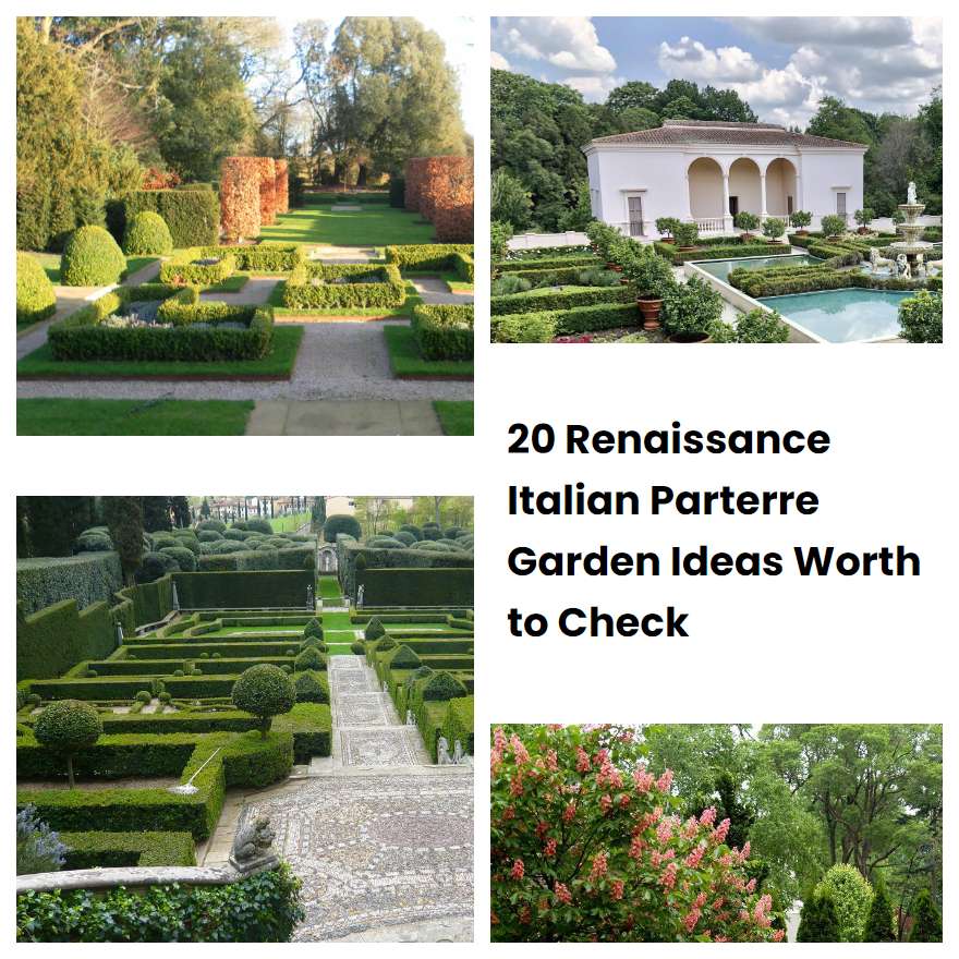 20 Renaissance Italian Parterre Garden Ideas Worth to Check | SharonSable