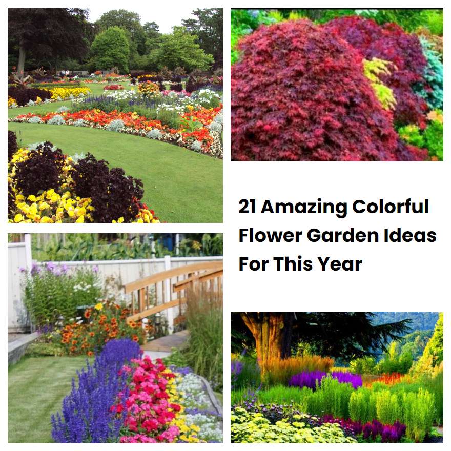 21 Amazing Colorful Flower Garden Ideas For This Year | SharonSable