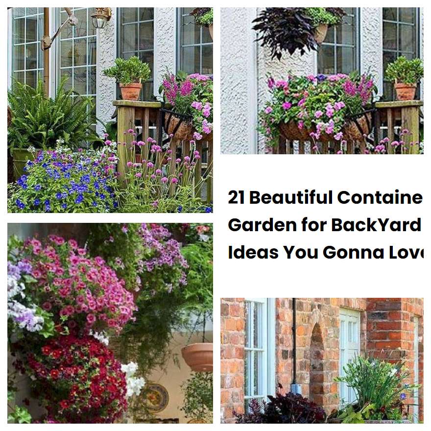 21 Beautiful Container Garden for BackYard Ideas You Gonna Love ...