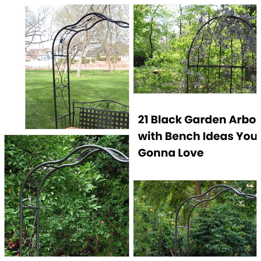 21 Black Garden Arbor with Bench Ideas You Gonna Love | SharonSable
