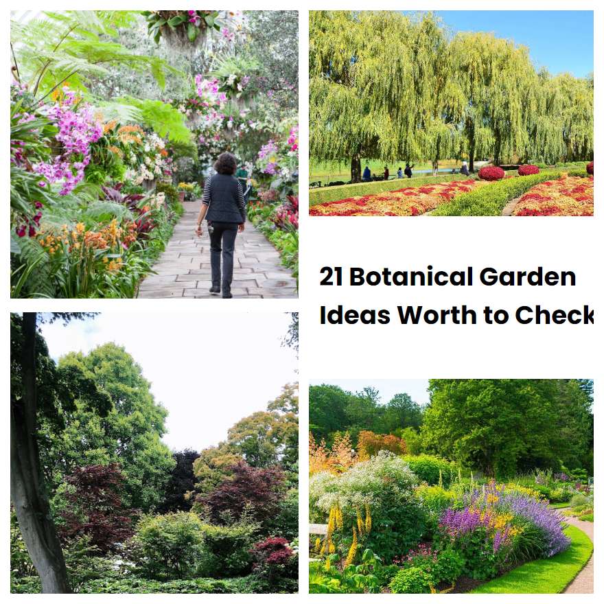 21 Botanical Garden Ideas Worth to Check | SharonSable