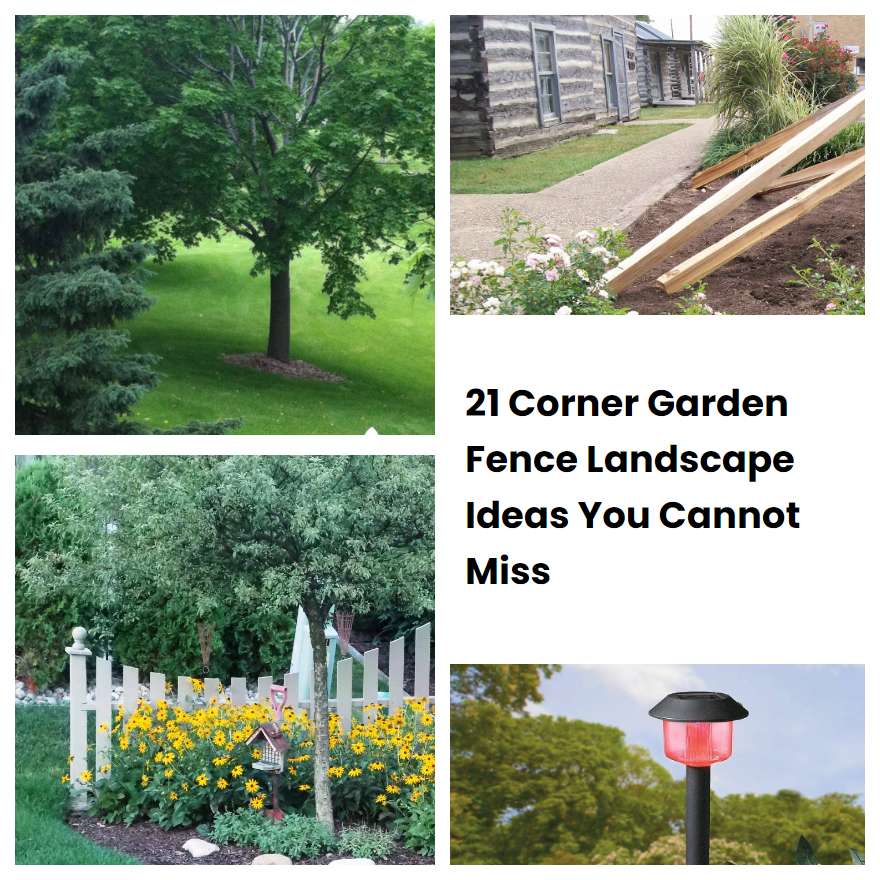 21 Corner Garden Fence Landscape Ideas You Cannot Miss | SharonSable