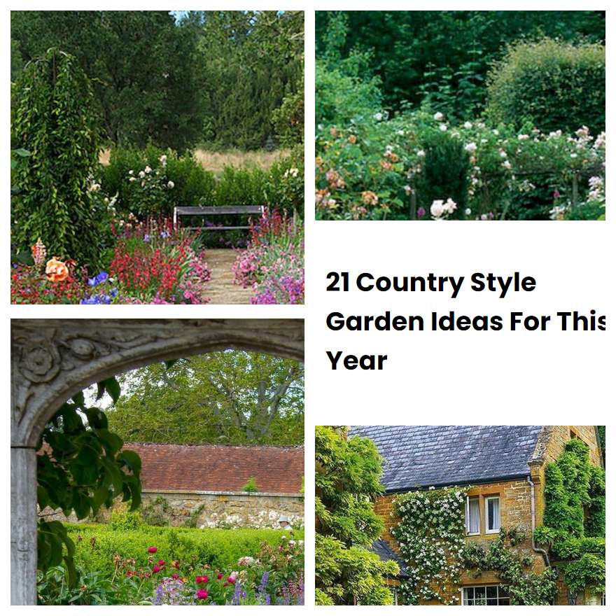 21 Country Style Garden Ideas For This Year | SharonSable