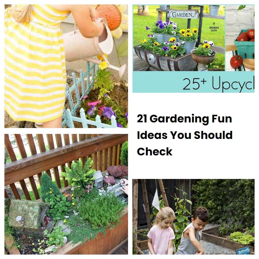 21 Gardening Fun Ideas You Should Check | SharonSable