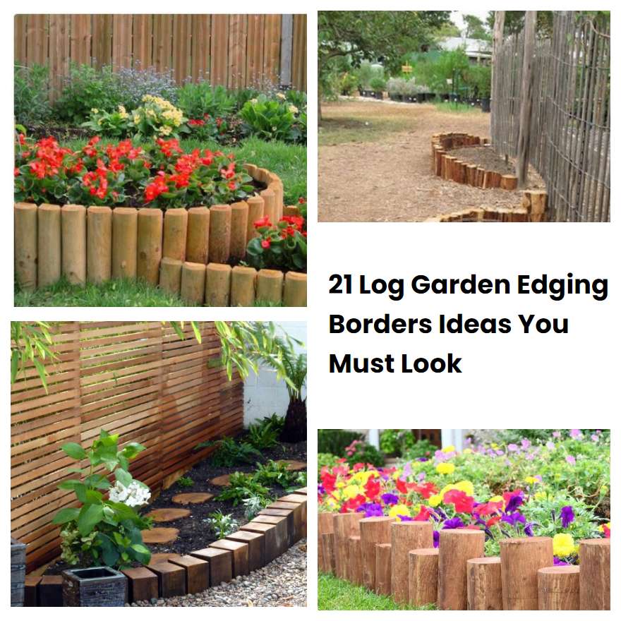 21 Log Garden Edging Borders Ideas You Must Look | SharonSable