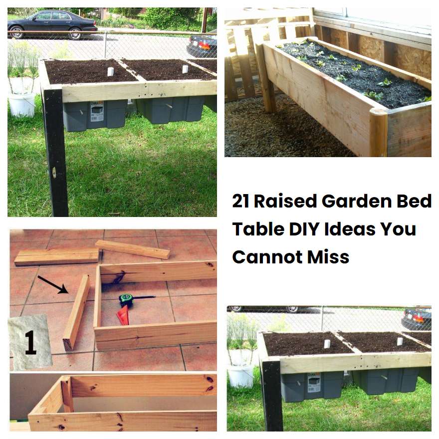 21 Raised Garden Bed Table Diy Ideas You Cannot Miss Sharonsable