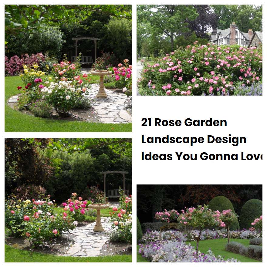 21 Rose Garden Landscape Design Ideas You Gonna Love | SharonSable
