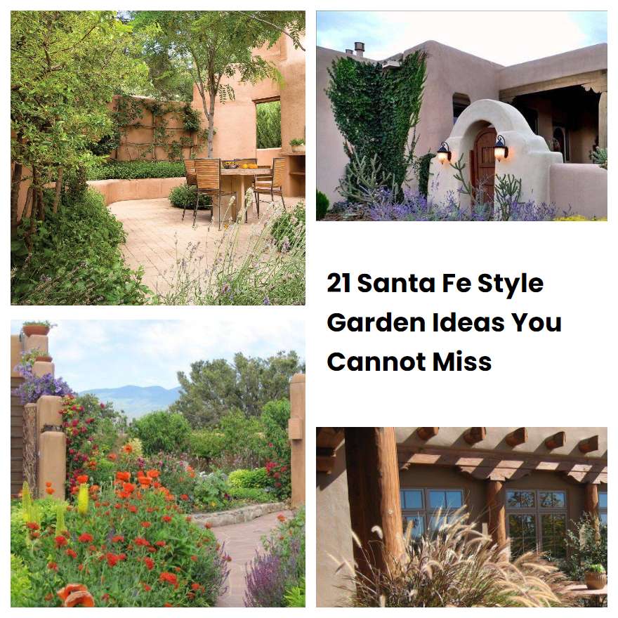 21 Santa Fe Style Garden Ideas You Cannot Miss | SharonSable