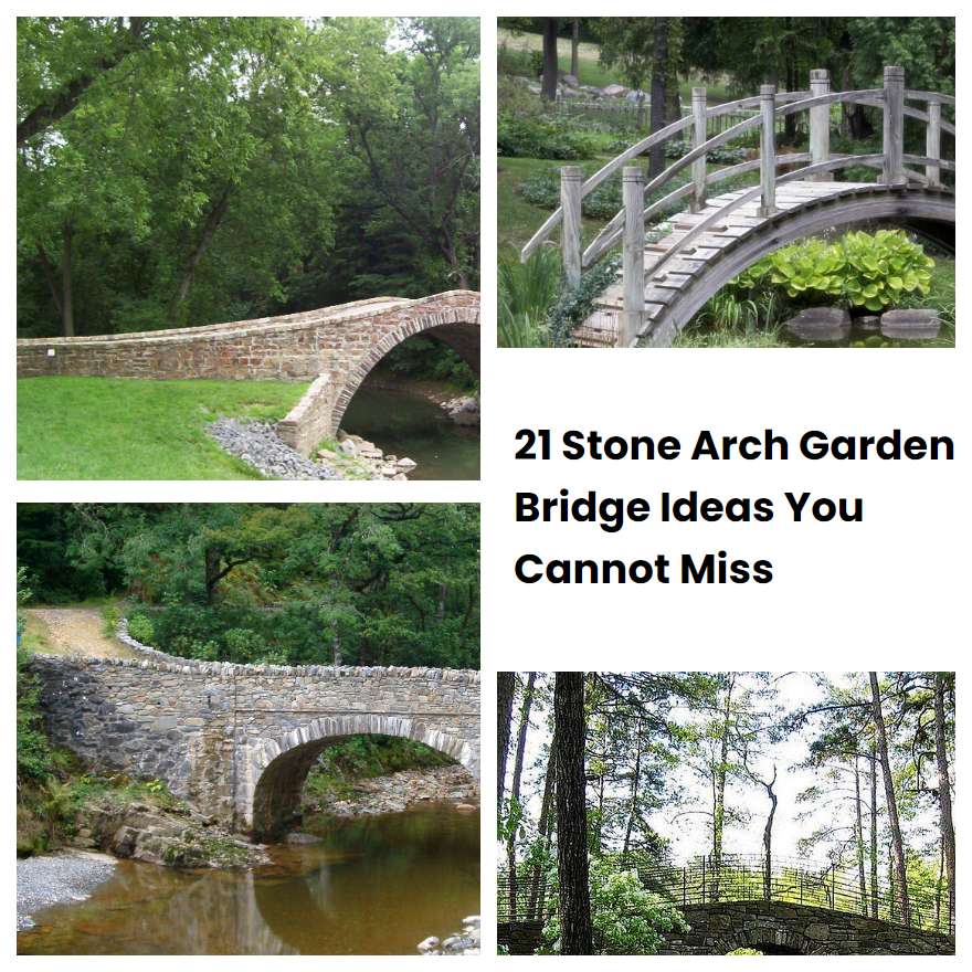 21 Stone Arch Garden Bridge Ideas You Cannot Miss | SharonSable