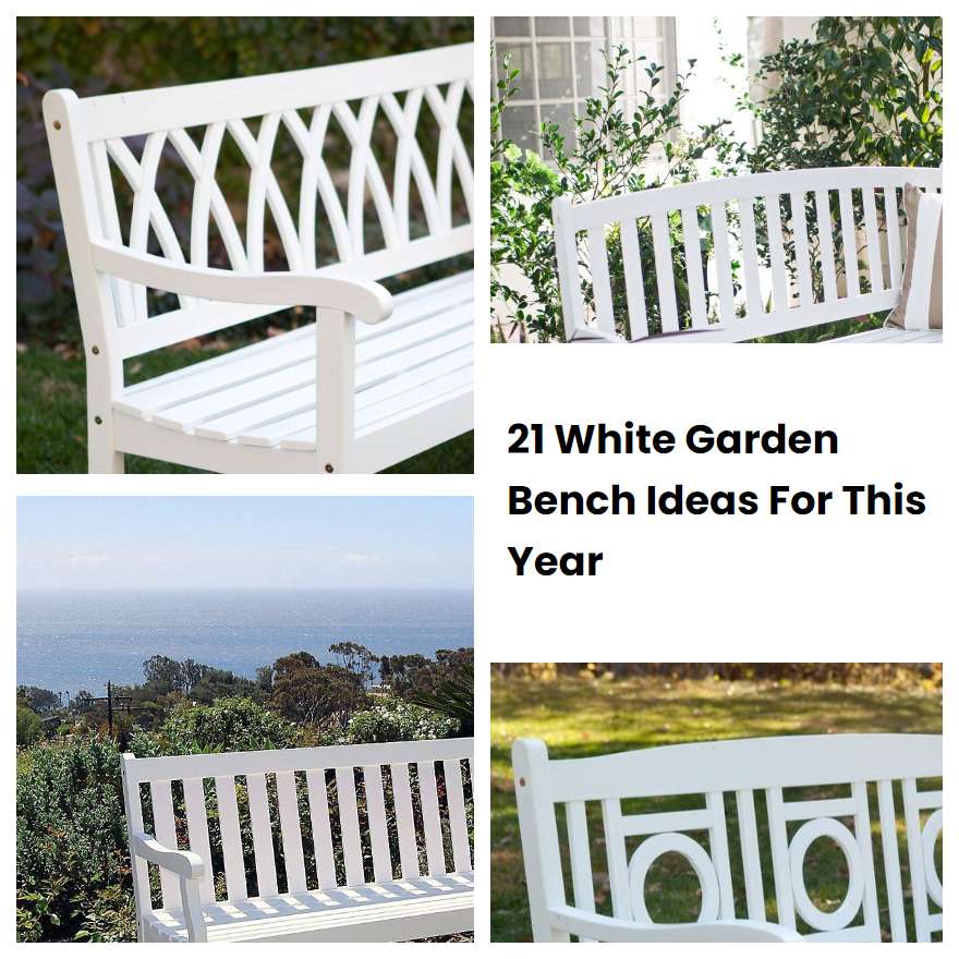 21 White Garden Bench Ideas For This Year | SharonSable