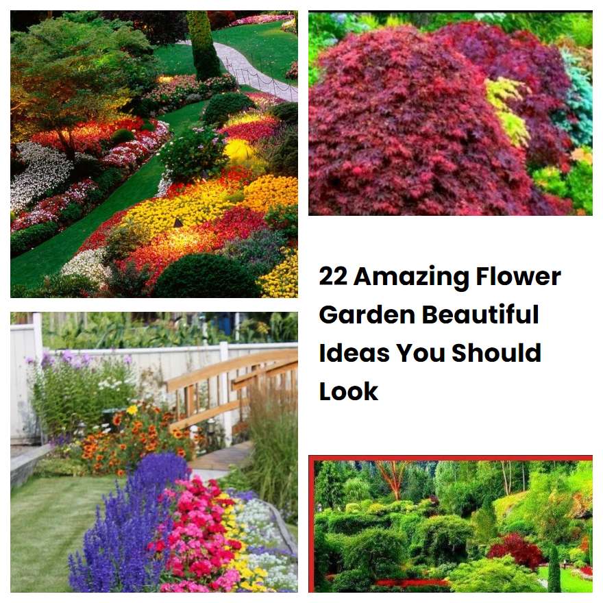 22 Amazing Flower Garden Beautiful Ideas You Should Look | SharonSable