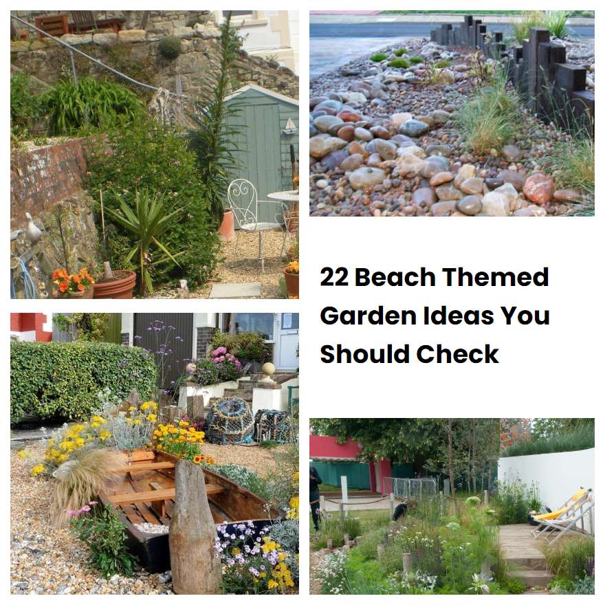 22 Beach Themed Garden Ideas You Should Check | SharonSable