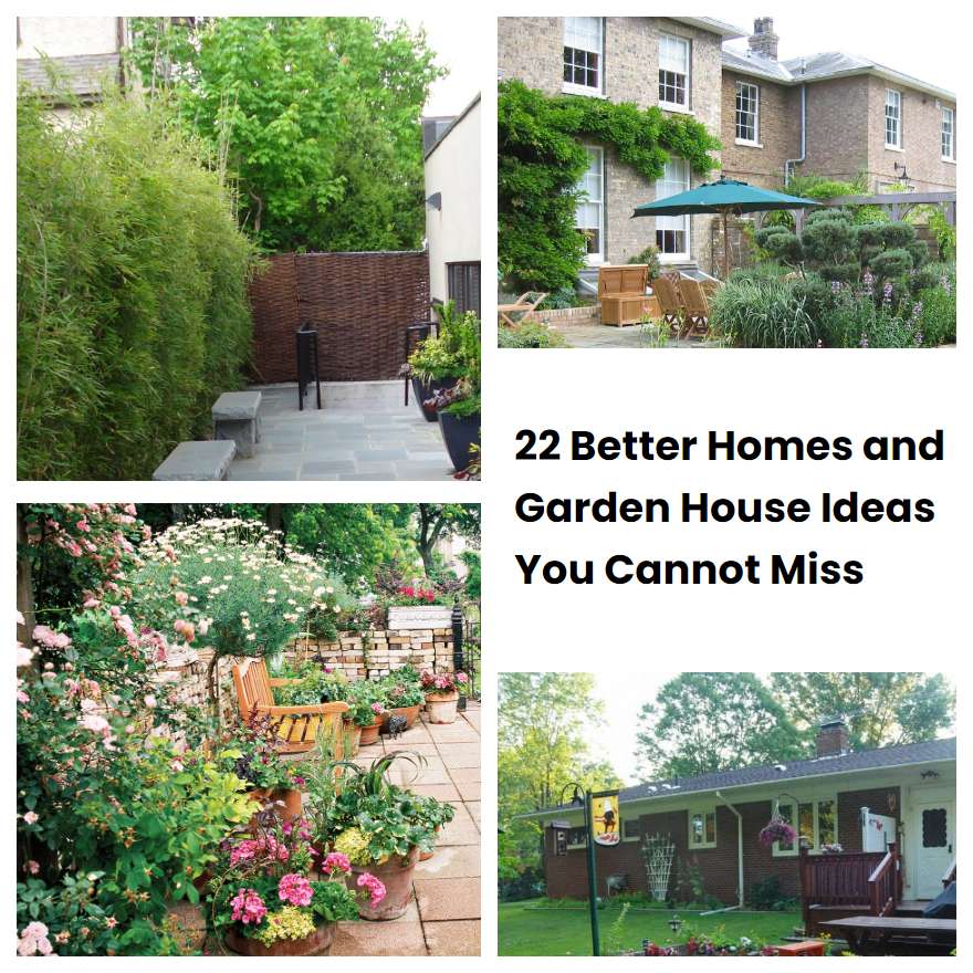 22 Better Homes and Garden House Ideas You Cannot Miss | SharonSable
