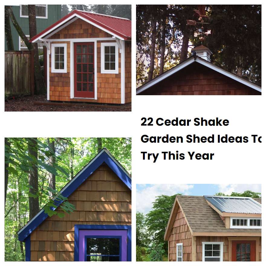 22 Cedar Shake Garden Shed Ideas To Try This Year | SharonSable