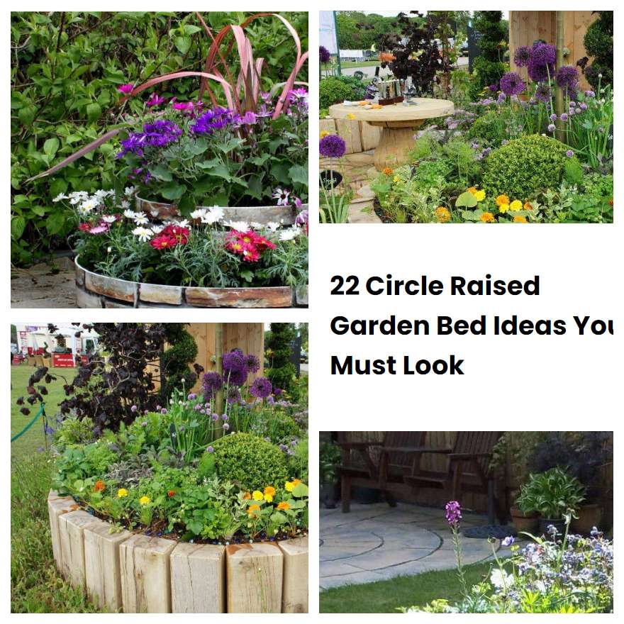 22 Circle Raised Garden Bed Ideas You Must Look | SharonSable