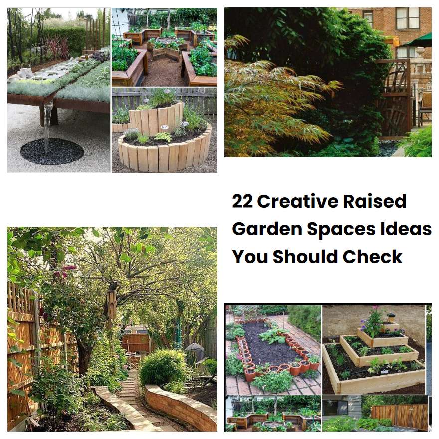 22 Creative Raised Garden Spaces Ideas You Should Check | SharonSable