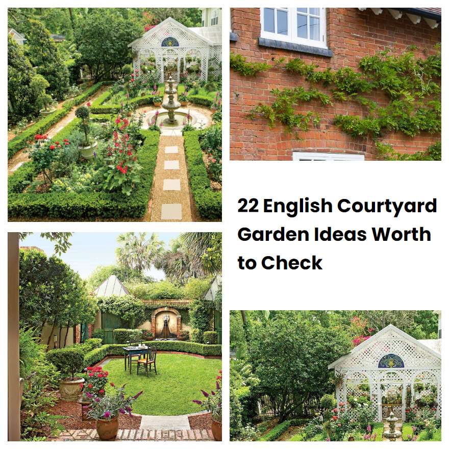 22 English Courtyard Garden Ideas Worth to Check | SharonSable