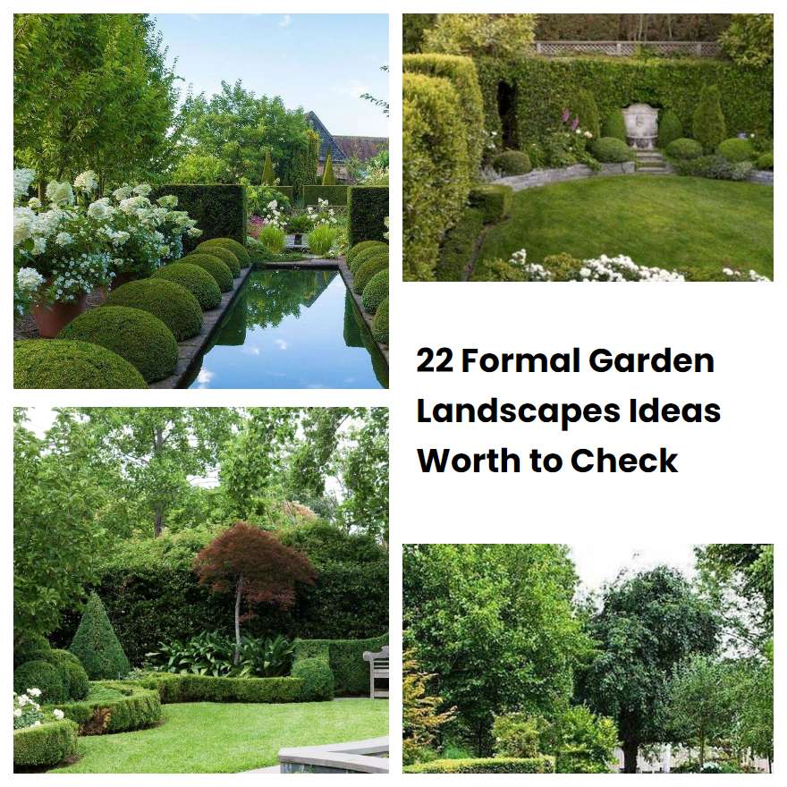 22 Formal Garden Landscapes Ideas Worth to Check | SharonSable