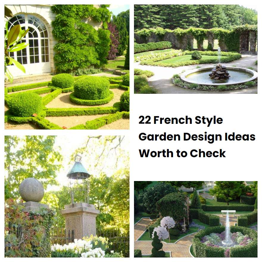22 French Style Garden Design Ideas Worth to Check | SharonSable