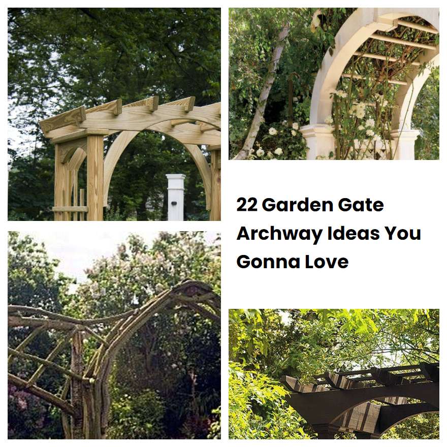 22 Garden Gate Archway Ideas You Gonna Love | SharonSable