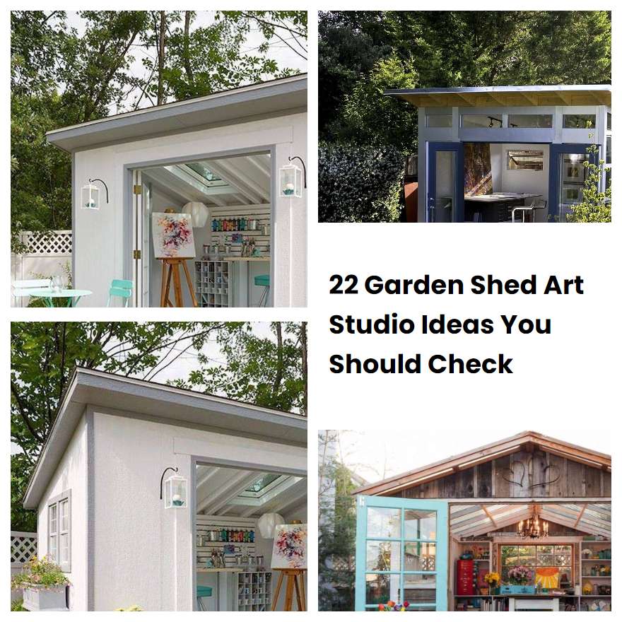 22 Garden Shed Art Studio Ideas You Should Check | SharonSable