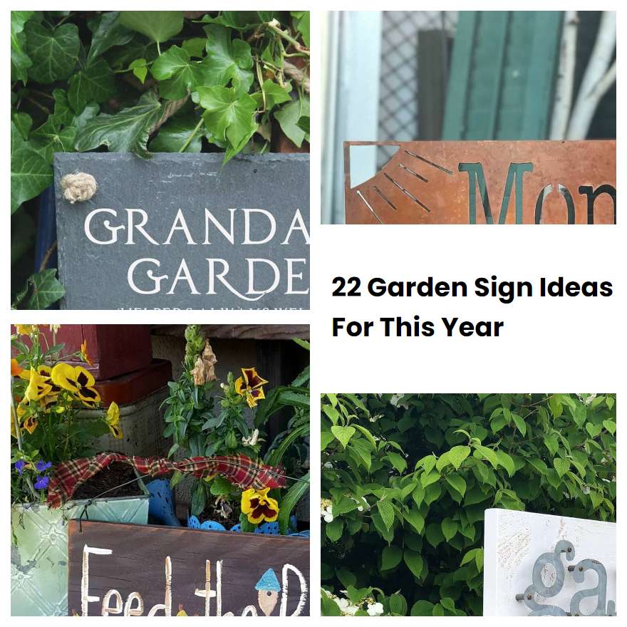 22 Garden Sign Ideas For This Year | SharonSable