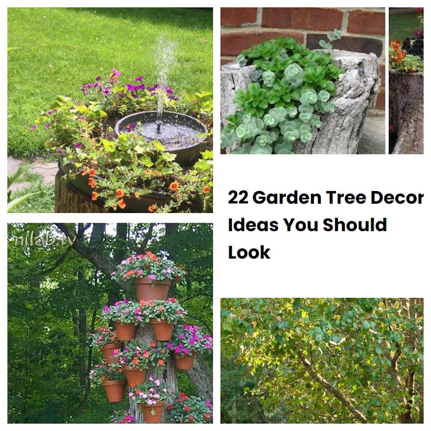 22 Garden Tree Decor Ideas You Should Look | SharonSable