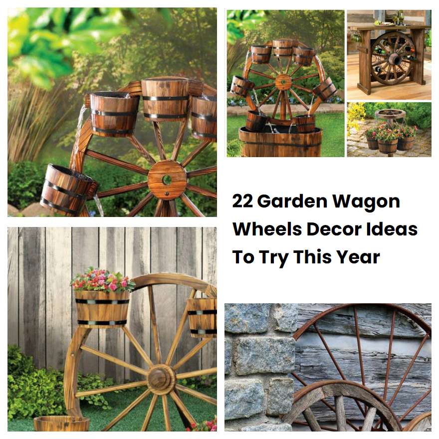 22 Garden Wagon Wheels Decor Ideas To Try This Year | SharonSable