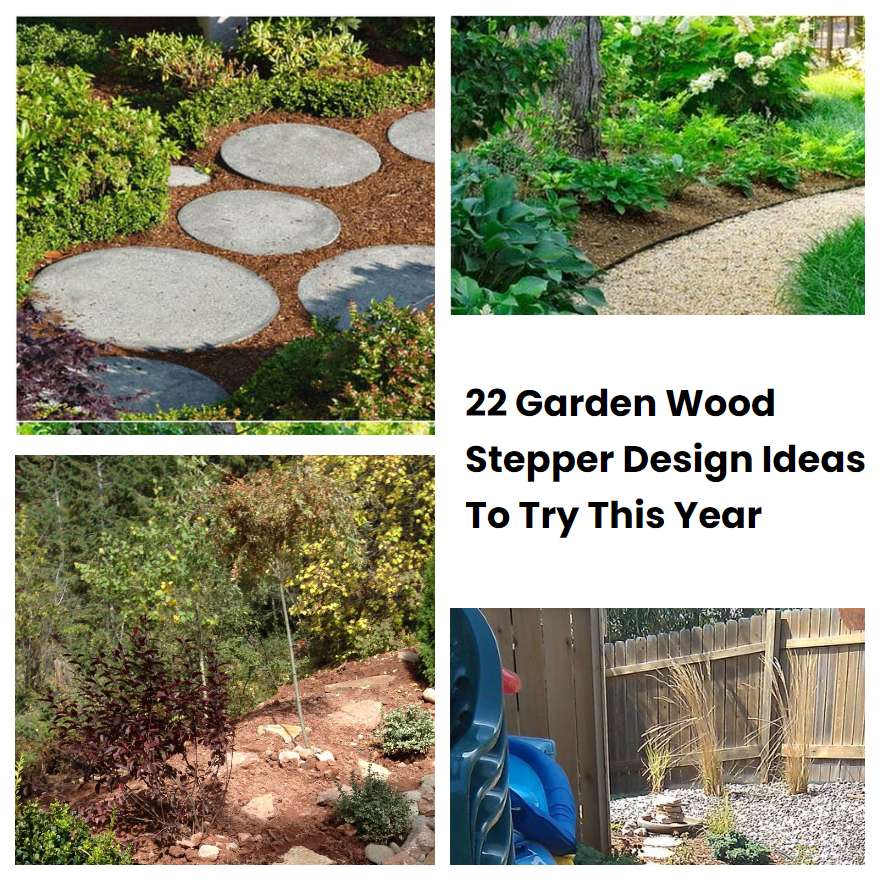 22 Garden Wood Stepper Design Ideas To Try This Year | SharonSable