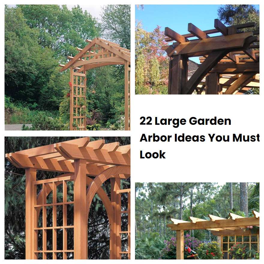 22 Large Garden Arbor Ideas You Must Look | SharonSable