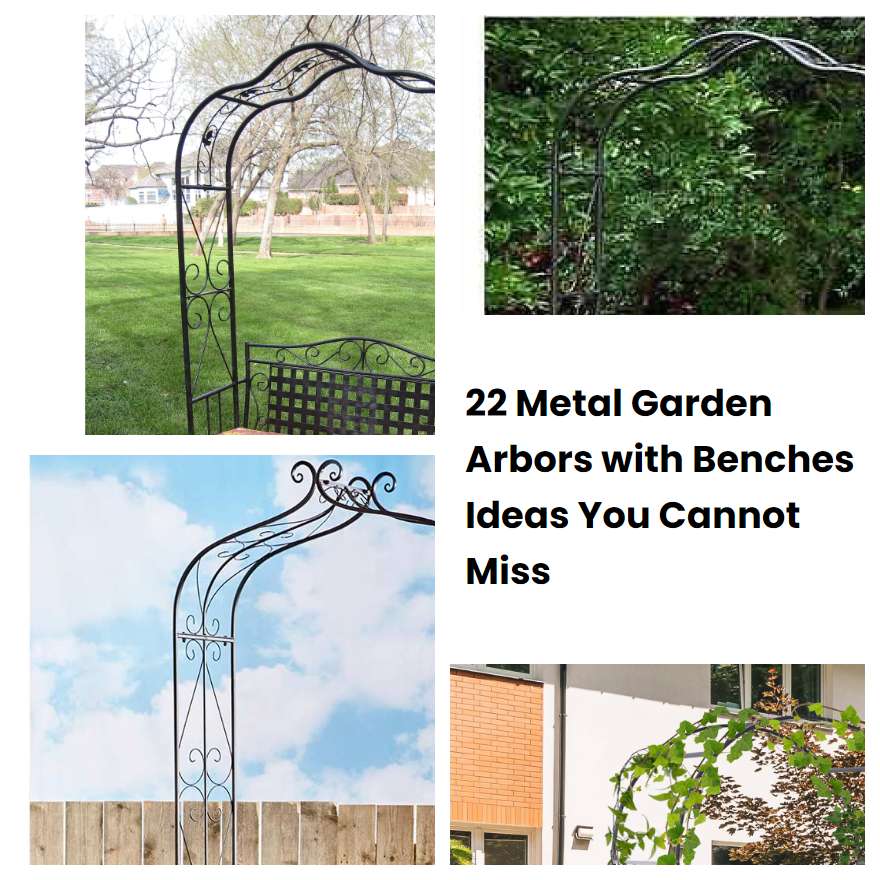 22 Metal Garden Arbors with Benches Ideas You Cannot Miss | SharonSable