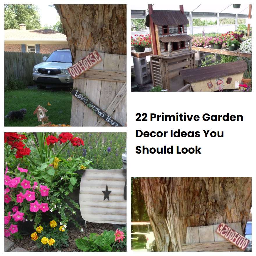 22 Primitive Garden Decor Ideas You Should Look | SharonSable