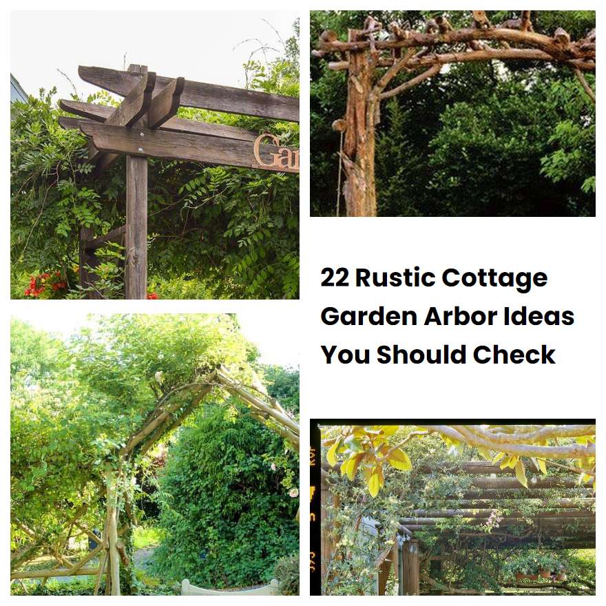 22 Rustic Cottage Garden Arbor Ideas You Should Check | SharonSable