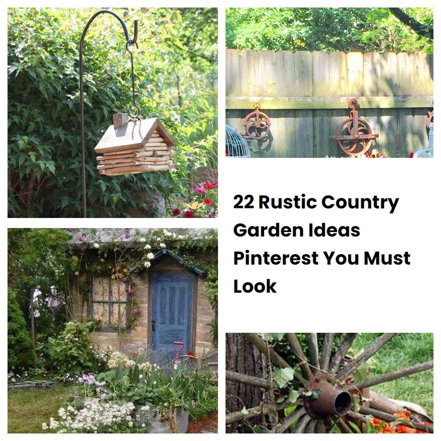 22 Rustic Country Garden Ideas Pinterest You Must Look | SharonSable