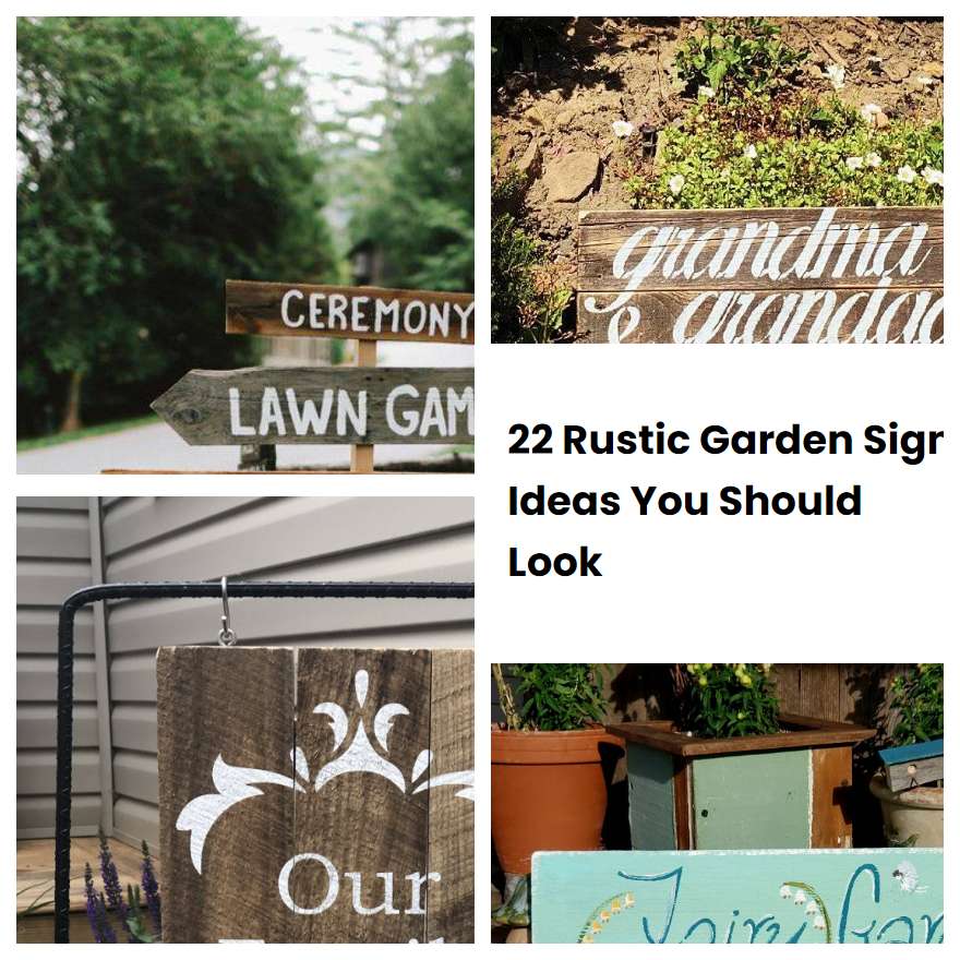 22 Rustic Garden Sign Ideas You Should Look | SharonSable