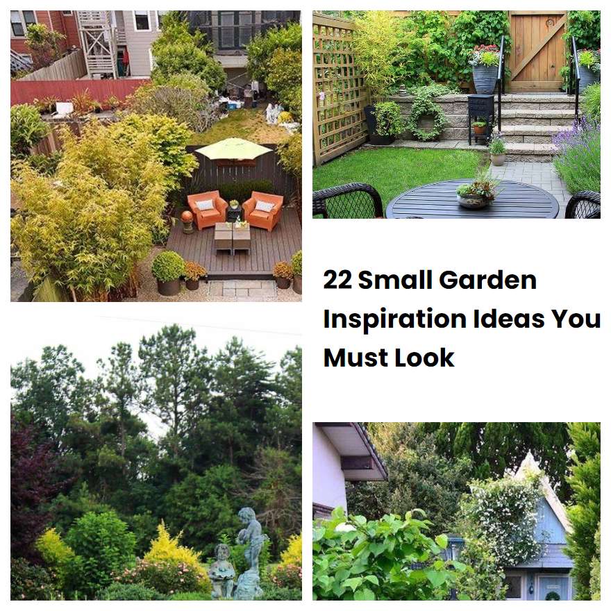 22 Small Garden Inspiration Ideas You Must Look | SharonSable