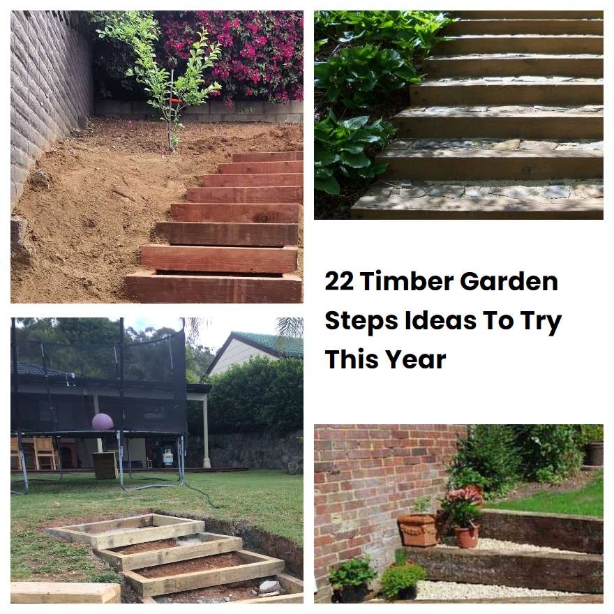 22 Timber Garden Steps Ideas To Try This Year | SharonSable