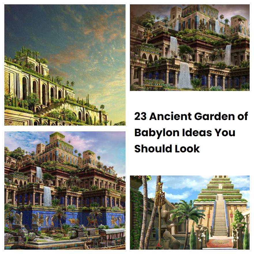 23 Ancient Garden of Babylon Ideas You Should Look | SharonSable