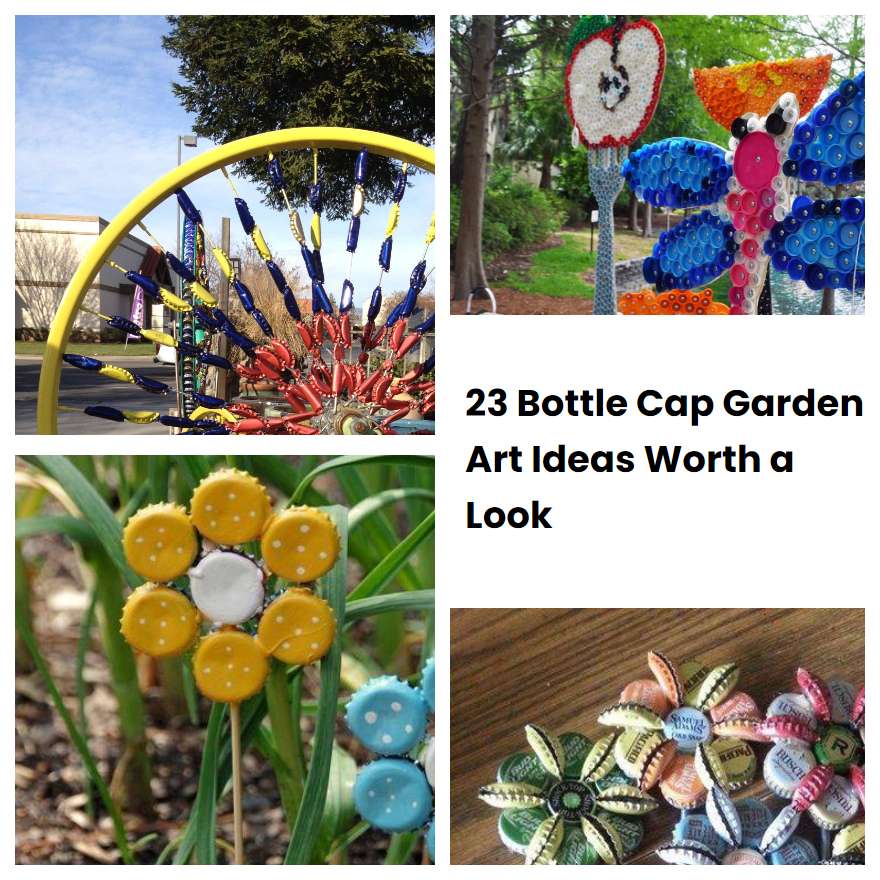 23 Bottle Cap Garden Art Ideas Worth a Look | SharonSable
