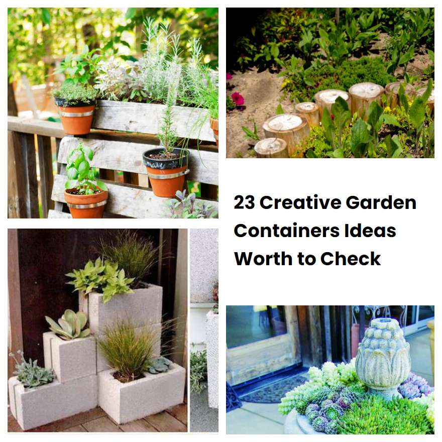 23 Creative Garden Containers Ideas Worth to Check | SharonSable