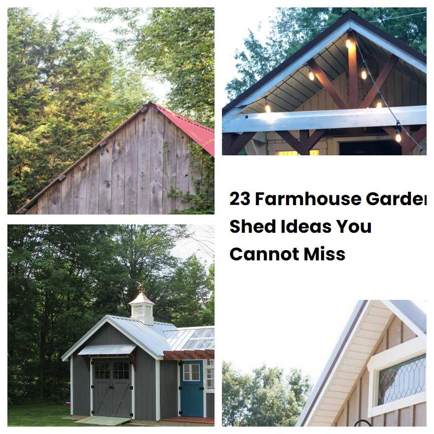 23 Farmhouse Garden Shed Ideas You Cannot Miss | SharonSable