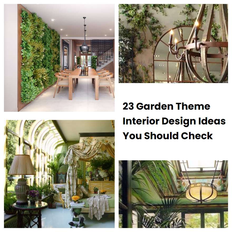 23 Garden Theme Interior Design Ideas You Should Check | SharonSable