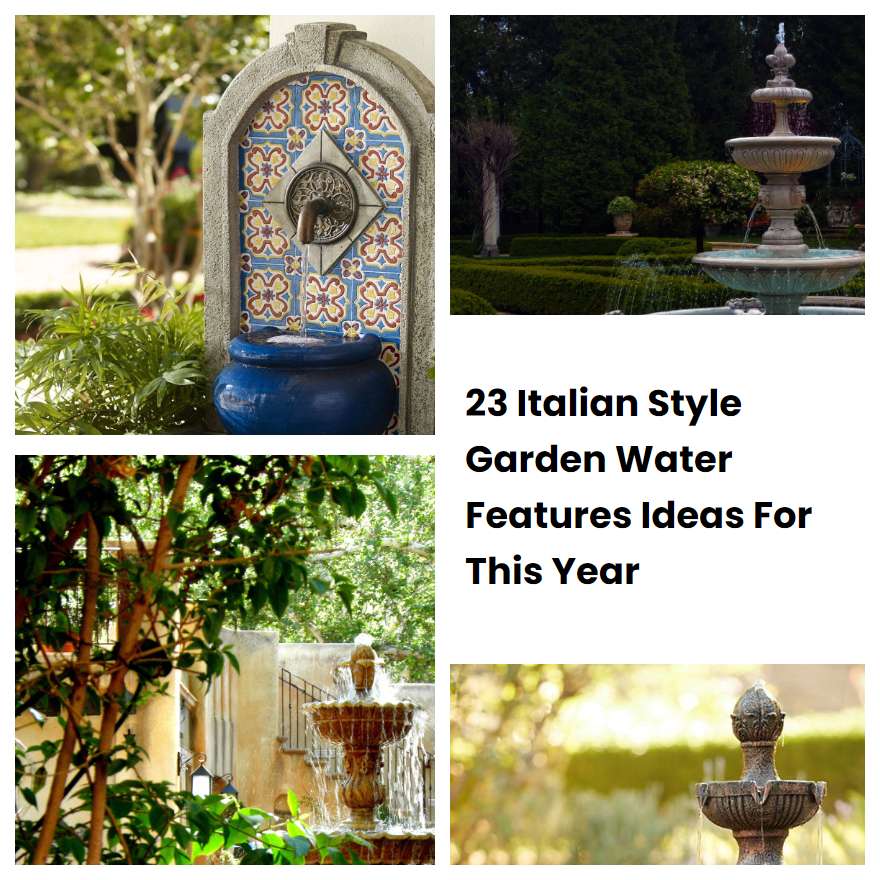 23 Italian Style Garden Water Features Ideas For This Year | SharonSable