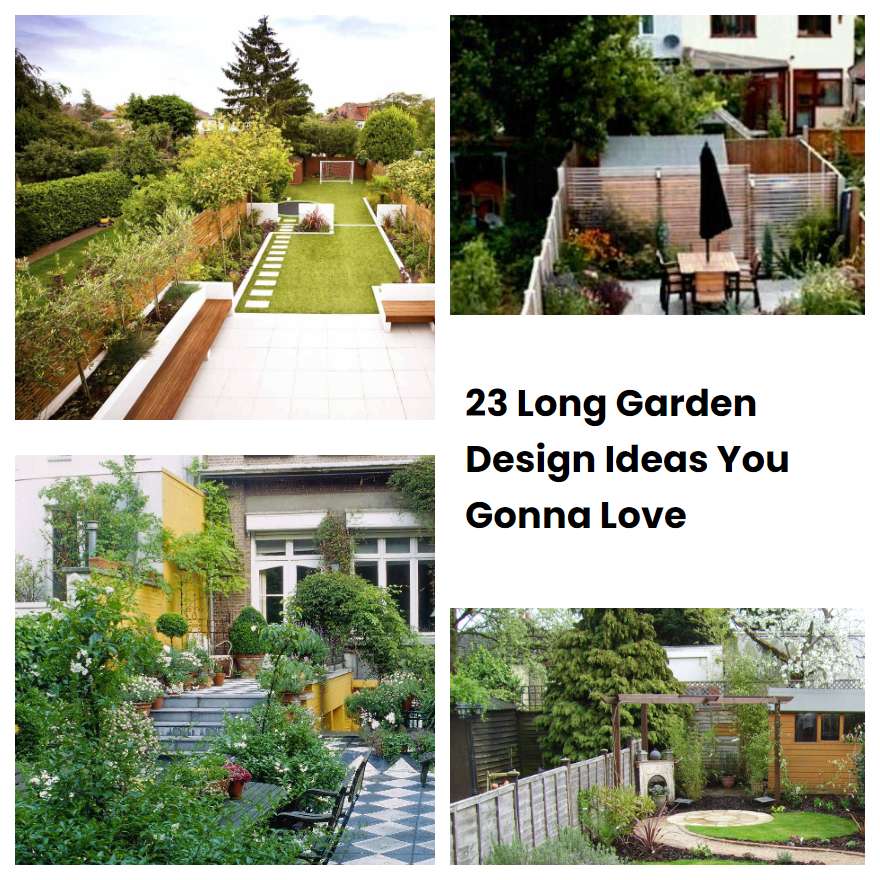 23 Long Garden Design Ideas You Gonna Love | SharonSable