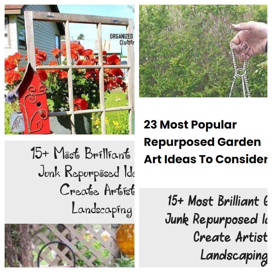 23 Most Popular Repurposed Garden Art Ideas To Consider | SharonSable