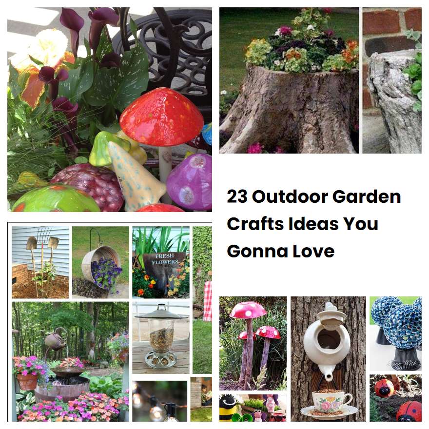 23 Outdoor Garden Crafts Ideas You Gonna Love | SharonSable