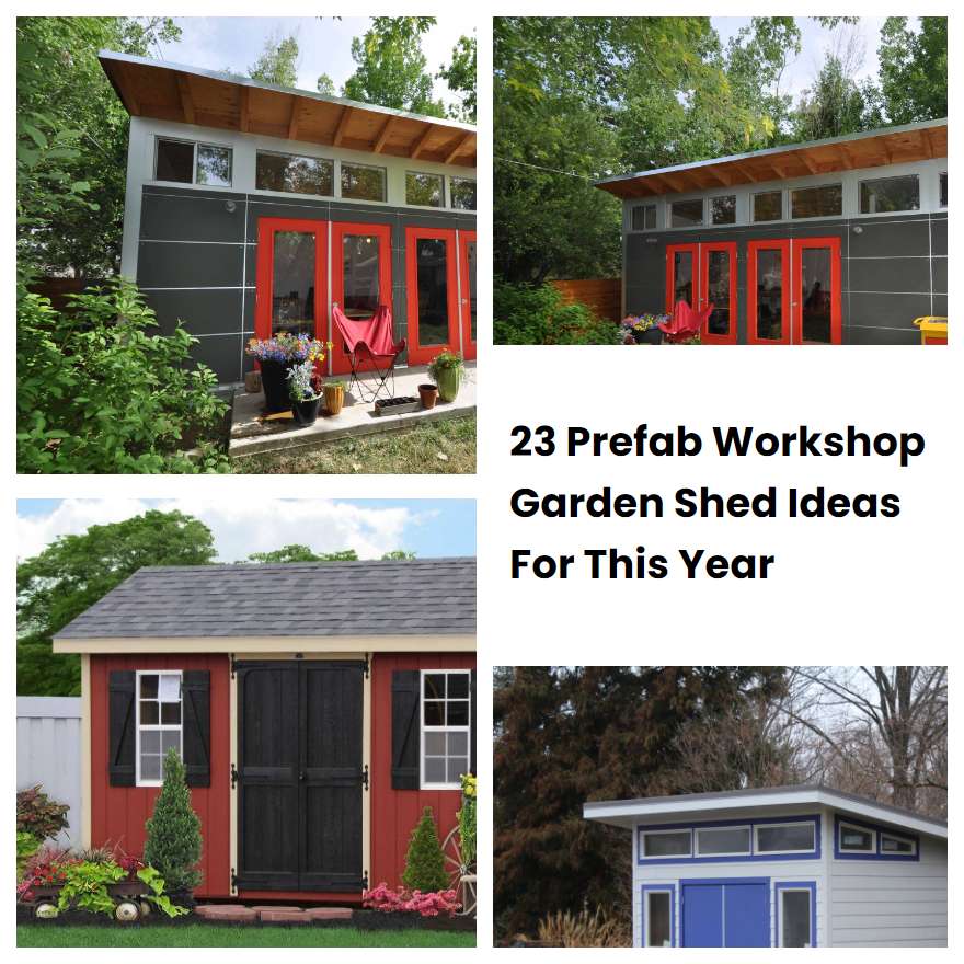 23 Prefab Workshop Garden Shed Ideas For This Year | SharonSable