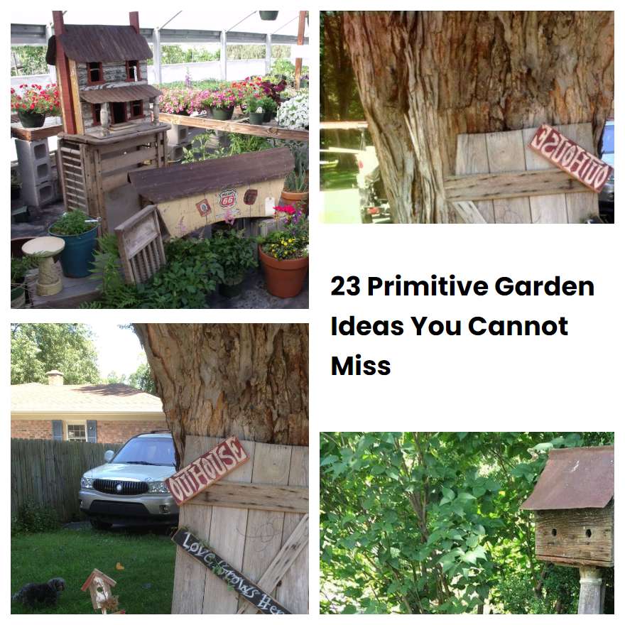 23 Primitive Garden Ideas You Cannot Miss | SharonSable