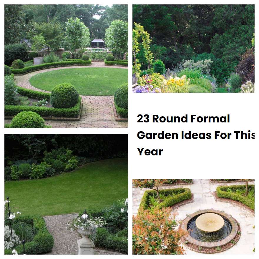 23 Round Formal Garden Ideas For This Year | SharonSable