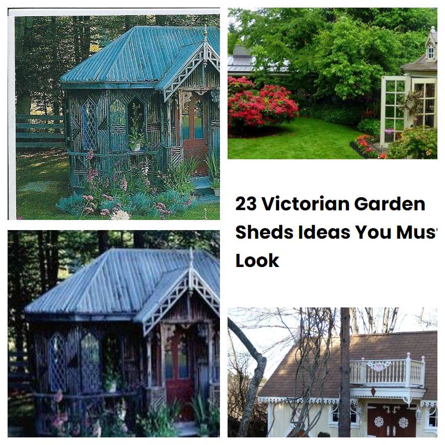 23 Victorian Garden Sheds Ideas You Must Look | SharonSable